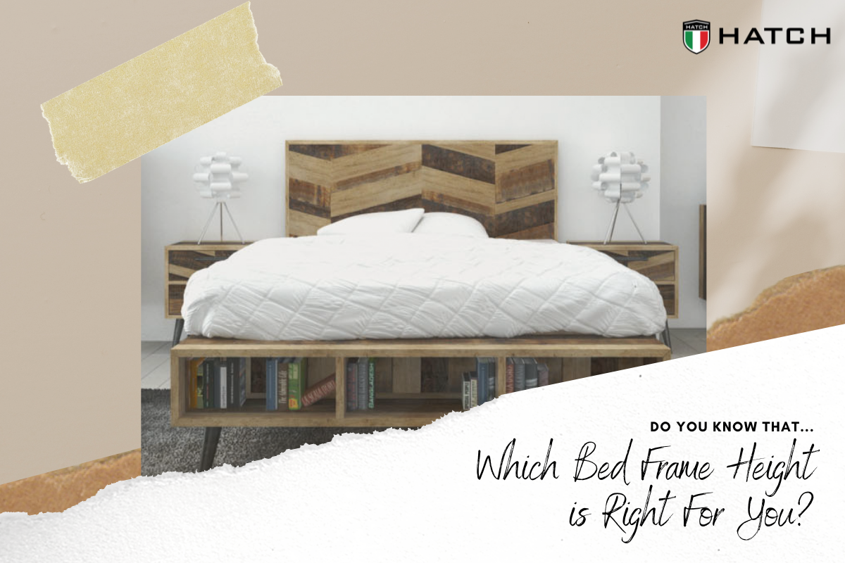 WHICH BED FRAME HEIGHT IS RIGHT FOR YOU? — Hatch Concept Store